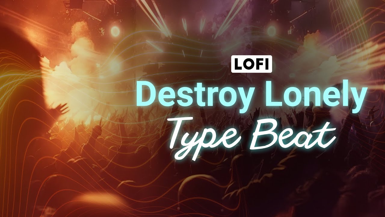 Destroy Lonely Type Beat Mix - Lofi Hip Hop [Work]