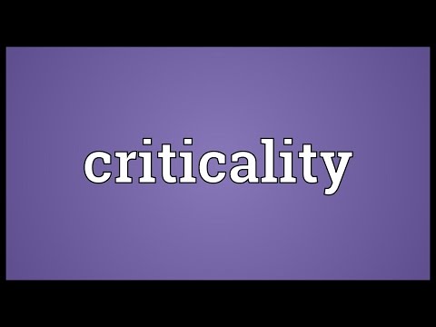 Criticality Meaning