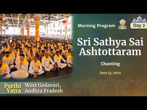 'Sri Sathya Sai Ashtottaram' - Chanting | June 23, 2025 | Morning