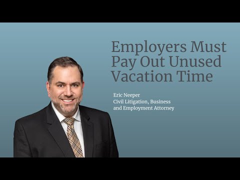 Employers Must Pay Out Unused Vacation Time