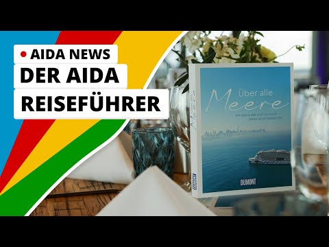 AIDA News: Der AIDA Reiseführer "Über alle Meere" (Dumont Verlag)
