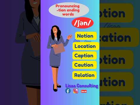 Pronouncing -tion ending words. How do you pronounce these words?????