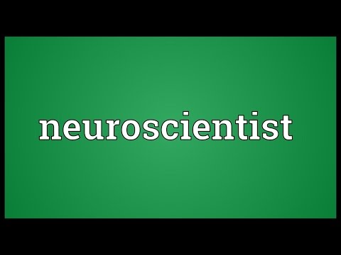 Neuroscientist Meaning