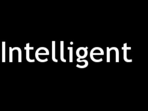 How to Pronounce Intelligent