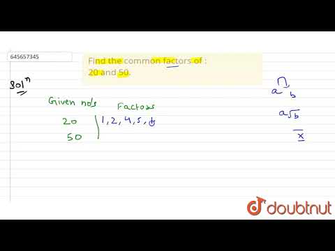 Find the common factors of :20 and 50. |Class 6 Math |Doubtnut