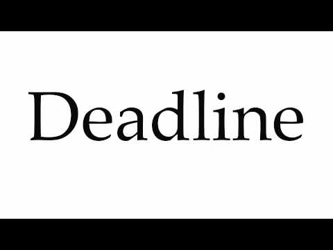 How to Pronounce Deadline