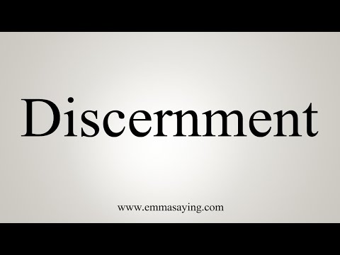 How To Say Discernment