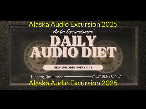 Alaska Day 6 - Final Day & Michael W. Smith & Band Impromptu Jam - Daily Audio Diet - July 12, 2025