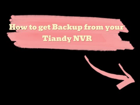 How to get backup from your Tiandy NVR