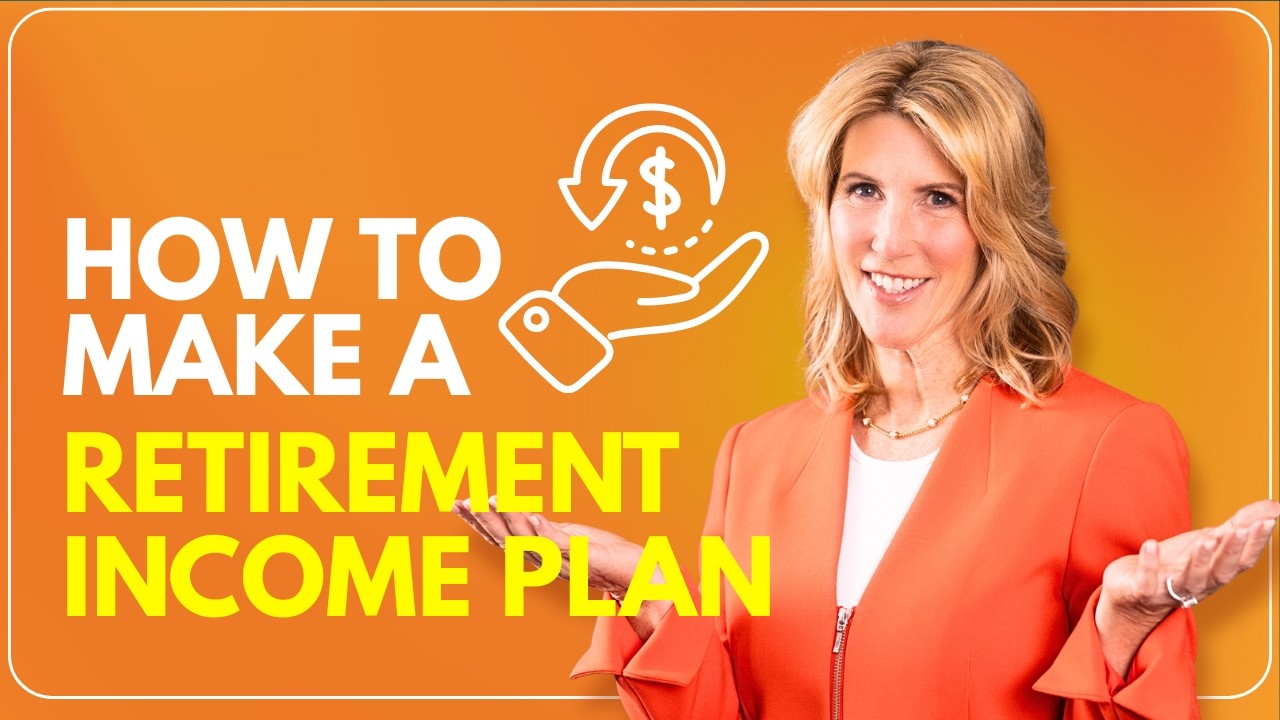 How to Make a Retirement Income Plan