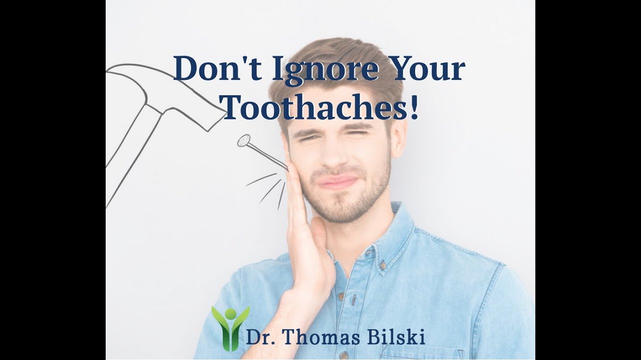 Don't Ignore Your Toothaches!