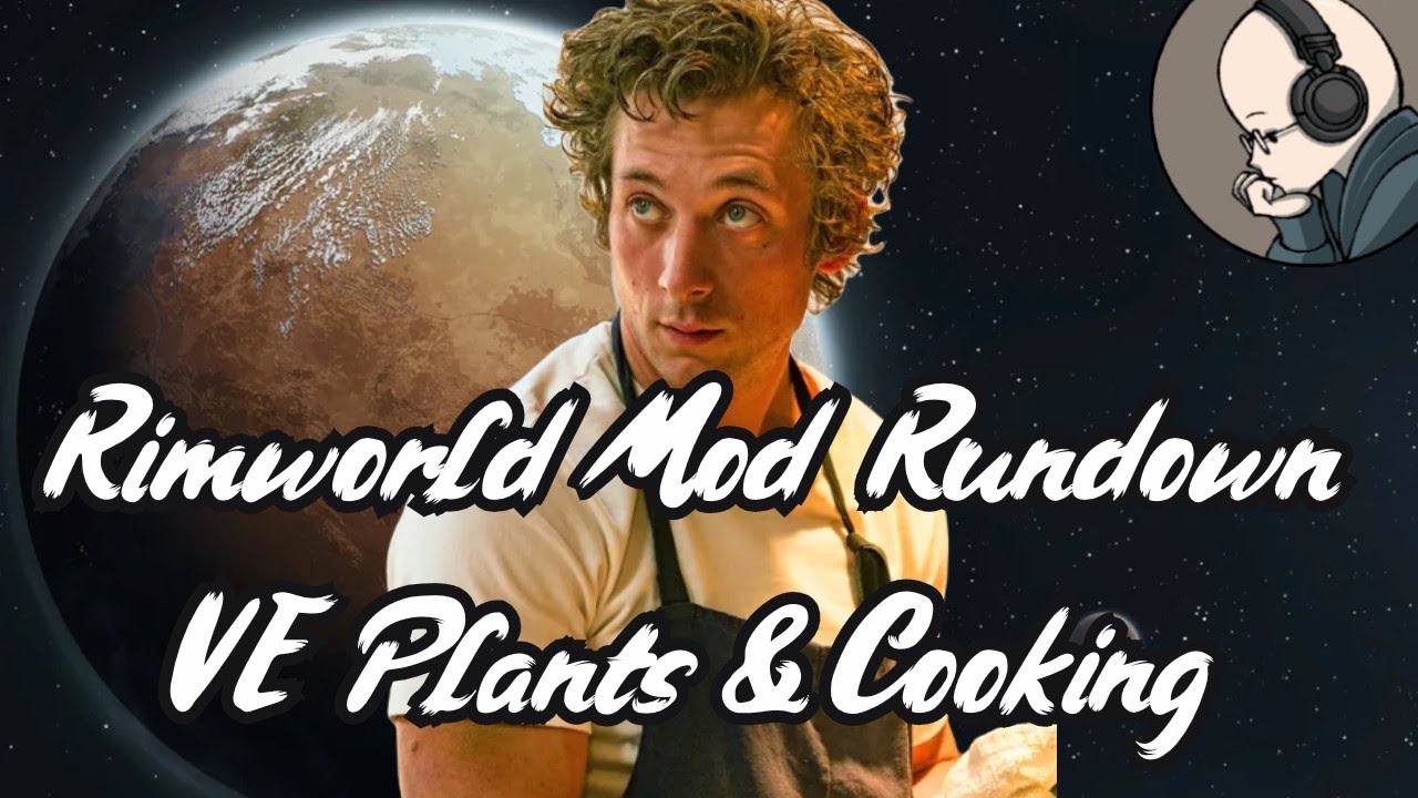 Vanilla Expanded Plants, Cooking, Brewing & Food Variety - Rimworld Mod Rundown [1.5]