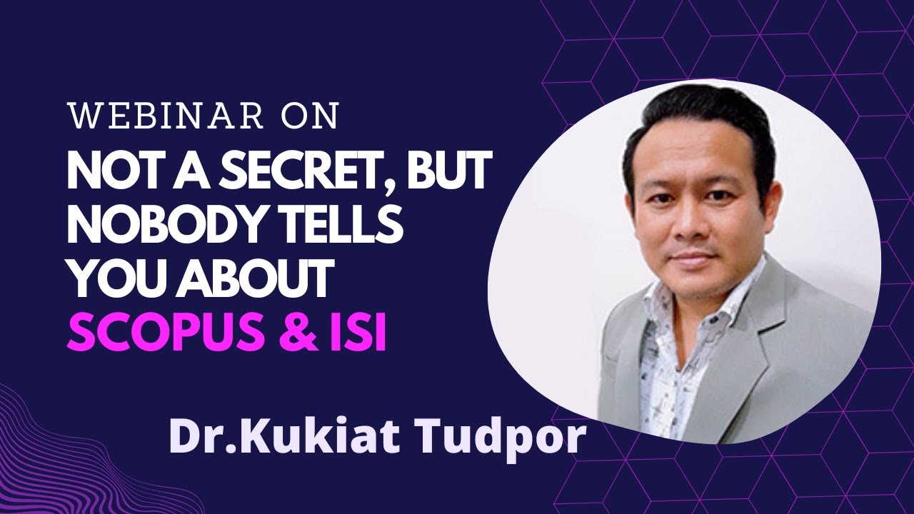 Webinar Promo on Not A Secret, But Nobody Tells You About Scopus & ISI