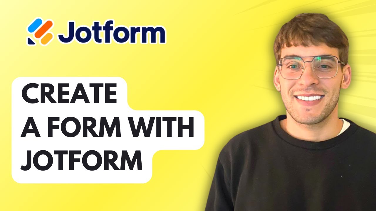 How to Create a Form With Jotform [2026 Full Guide]