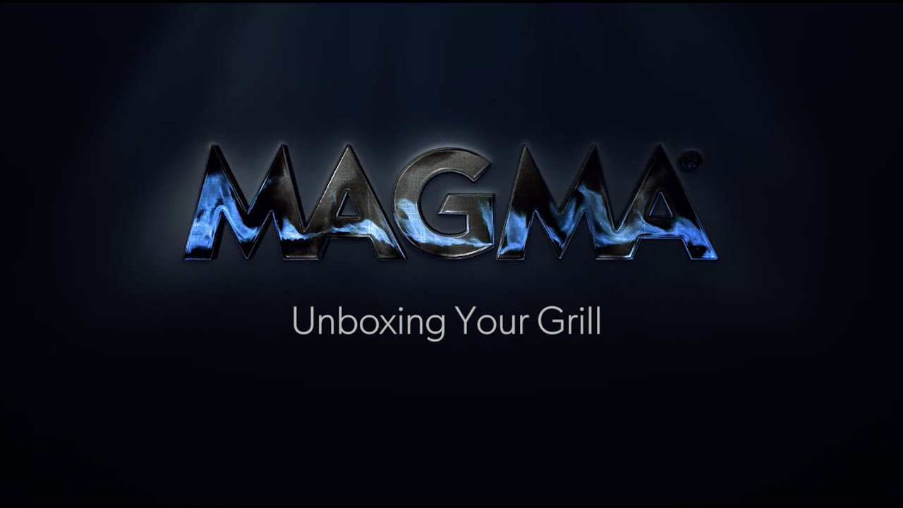 Unboxing Your Magma Grill