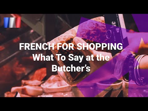What Are Useful French Phrases for at the Butcher's in France?