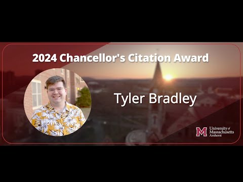 UMass Amherst Chancellor's Citation Award 2024: Tyler Bradley