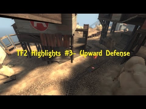 Steam Community :: Video :: TF2 Highlights #3- Upward Defense