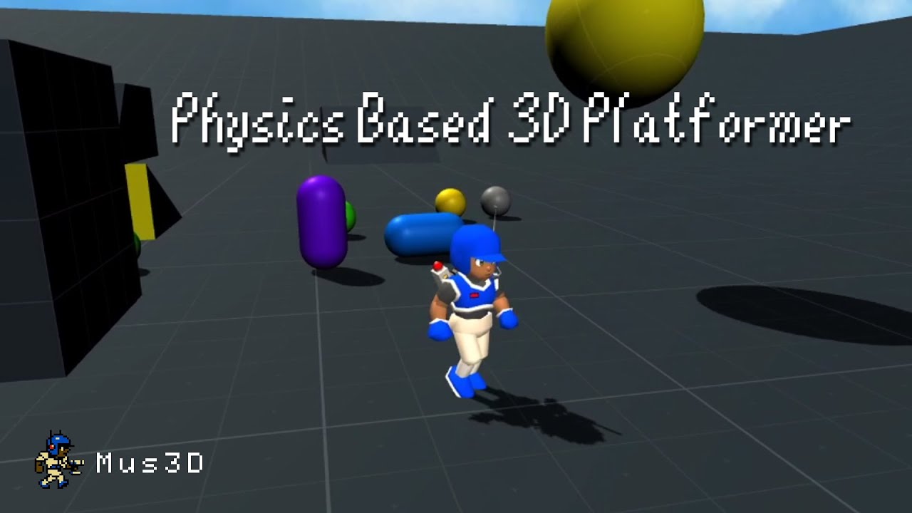 Unity Physics Based 3D Platformer w/ tight controls