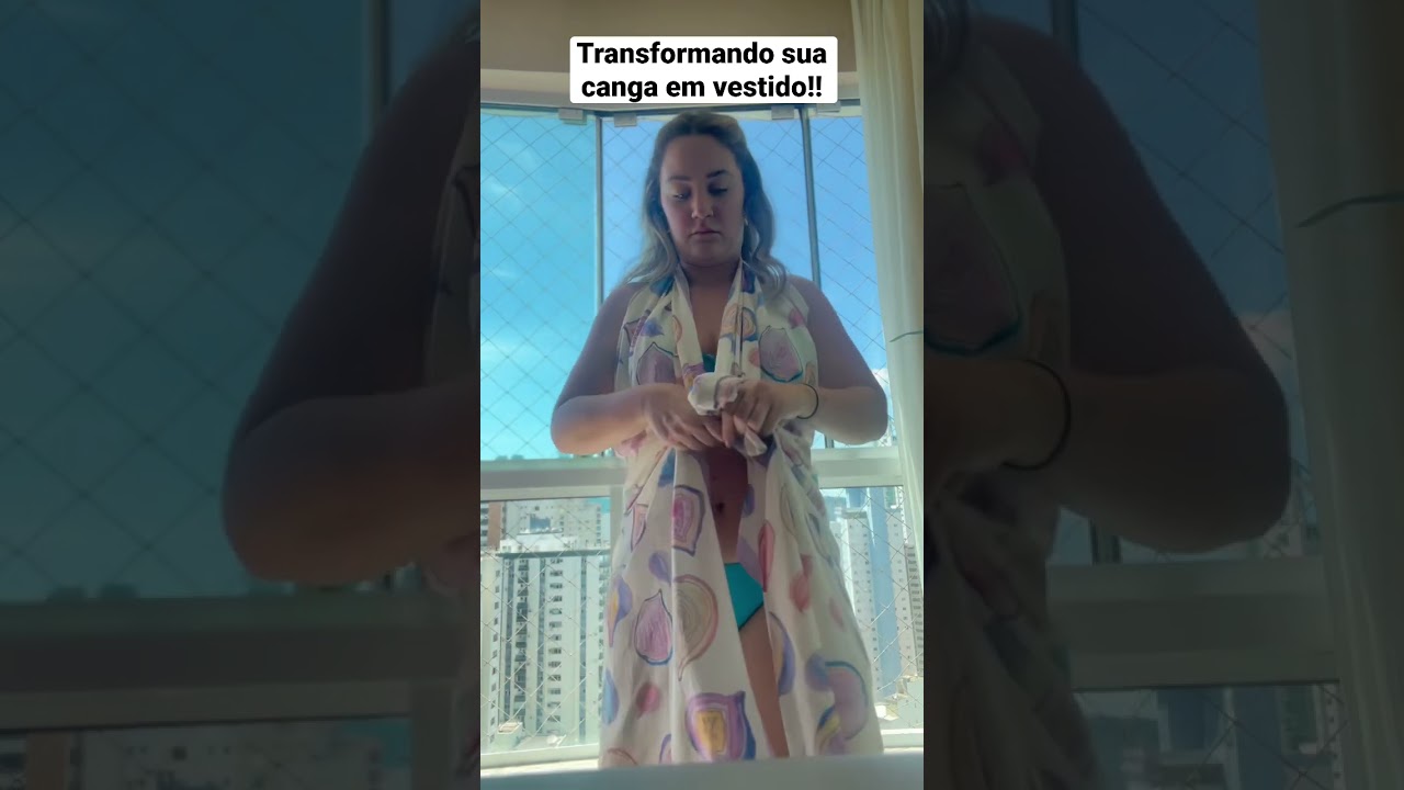 Transformando sua canga em vestido ☀️