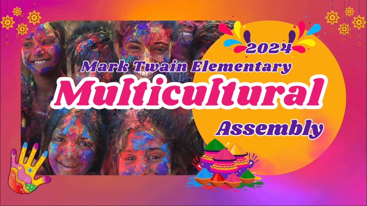 2024 Mark Twain Elementary School  Multicultural Assembly