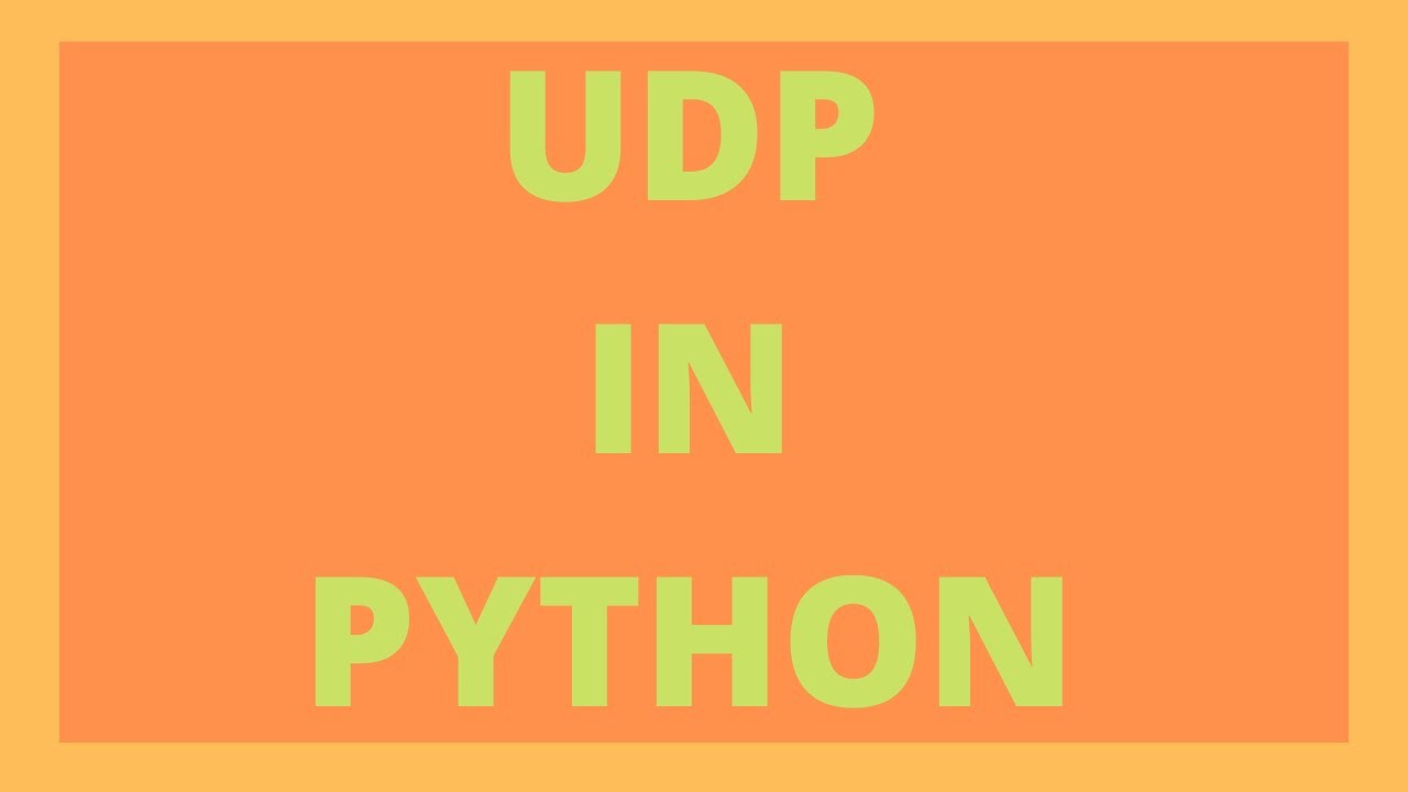 How to Send/Receive UDP Packets in Python