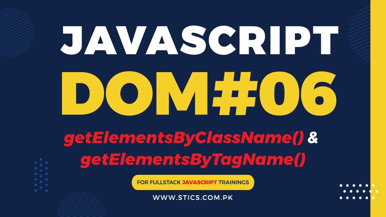 JavaScript DOM Tutorial (URDU/HINDI) #6   getElementsByClassName & getElementsByTagName