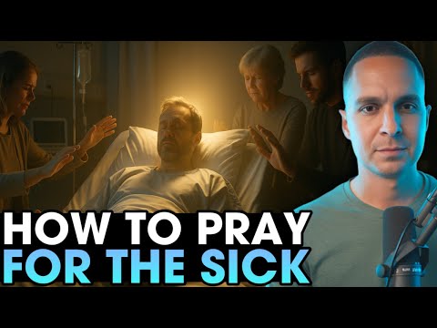 Watch This Before Praying for the Sick! (Do This First)