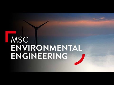 MSc Environmental Engineering - Change Your World