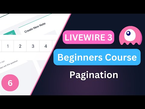 Pagination | Laravel Livewire 3 Course for Beginners EP6
