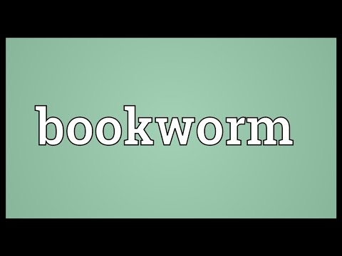 Bookworm Meaning