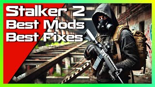 Stalker 2 Best Mods and Fixes That you Need to Download at S.T.A.L.K.E ...