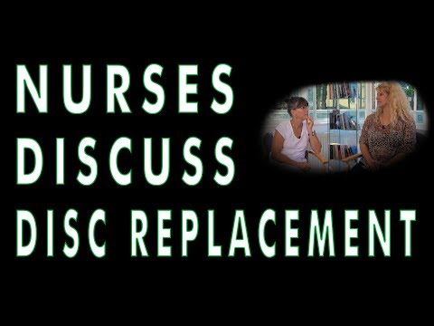 Nurses speak out about Artificial Disc Replacement and the US medical system