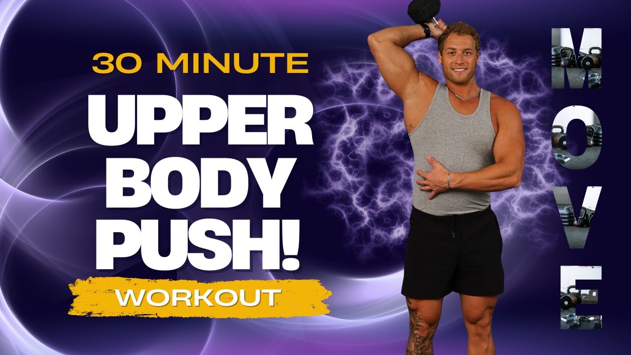 30 Minute Upper Body PUSH Workout Stratton
