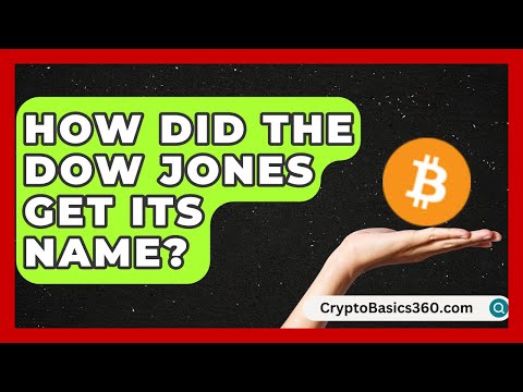 How Did the Dow Jones Get Its Name? | Learn About Economics