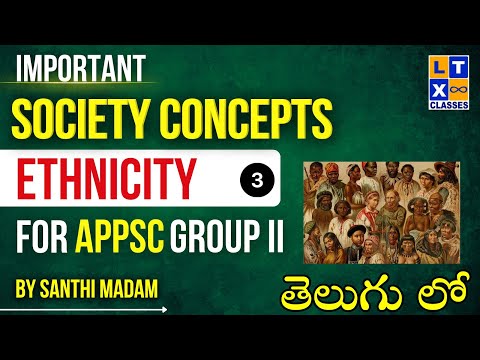 Ethnicity | Explained in Telugu by Santhi Madam | APPSC | GROUP 2 | Indian Society |