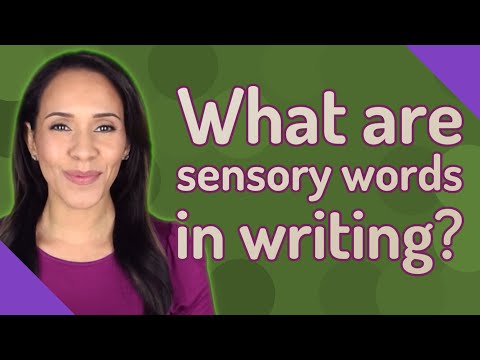 What are sensory words in writing?