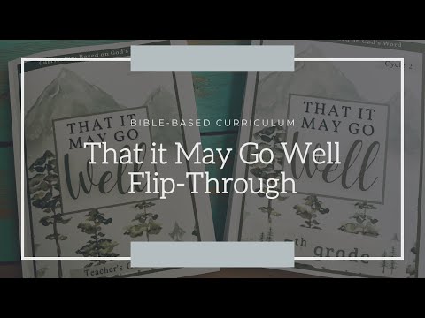 Bible-Based Curriculum: That it May Go Well Flip-Through