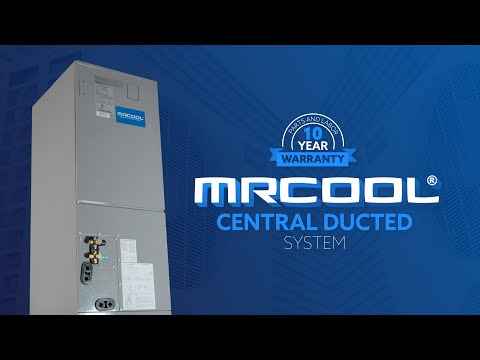 MRCOOL's Central Ducted System Has Arrived - with a Worry-Free Warranty!