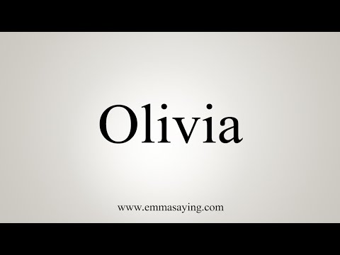 How To Say Olivia