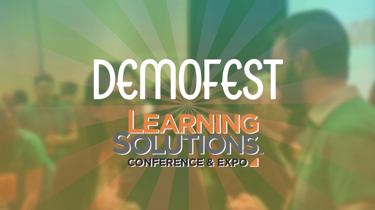 DemoFest at Learning Solutions 2017