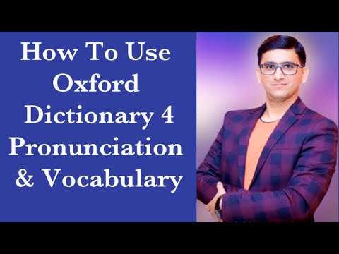 How to use Oxford Dictionary 4 Standard Pronunciation