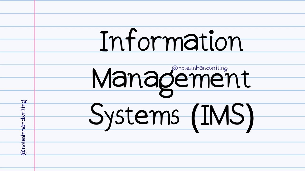 Information Management System (IMS) Notes