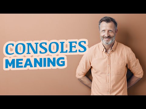 Consoles | Meaning of consoles 📖