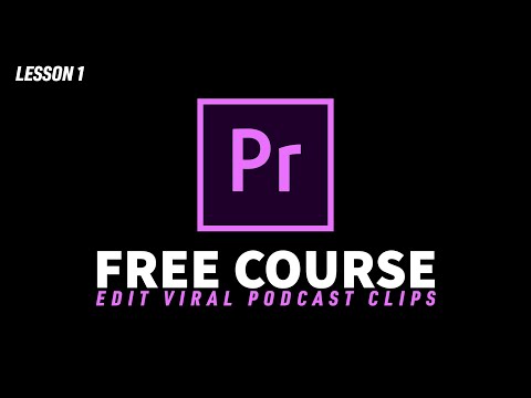 Lesson 1 - Organizing Your Timeline | Edit Viral Podcast Clips (FREE Course)