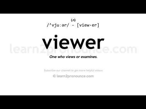 Pronunciation of Viewer | Definition of Viewer