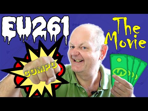 EU261 - The Complete Guide. Plus my experience of making a claim...