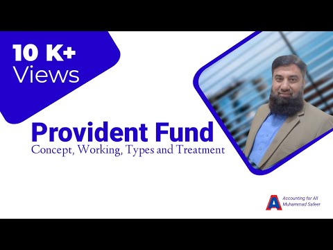 Provident Fund | How Provident Fund Works| Tax Treatment of Provident Fund | Income Tax Law Pakistan