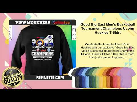 Good Big East Men's Basketball Tournament Champions Uconn Huskies T-Shirt