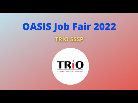OASIS Job Fair TRiOSSSP